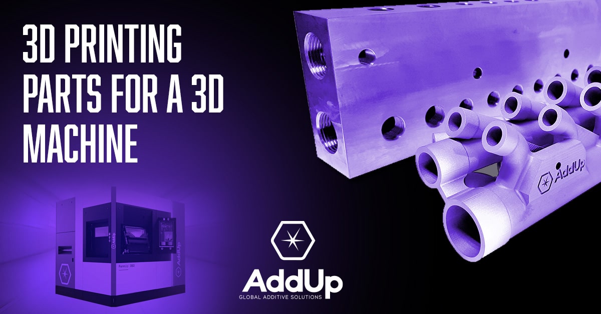 3D Printed Parts Inside AddUp Machines - AddUp