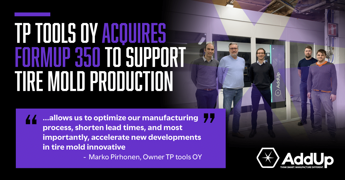 Driving Innovation: TP Tools OY Acquires FormUp 350 to Support Tire ...