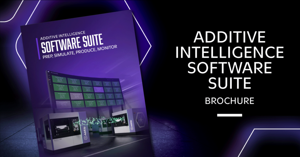 Software Suite Brochure: AddUp’s AM Solutions